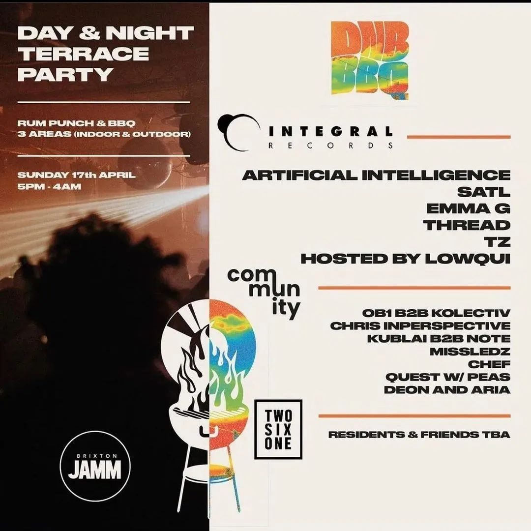 17/4, London. Brixton’s DnB BBQ: Integral Records x Community x Two Six ...